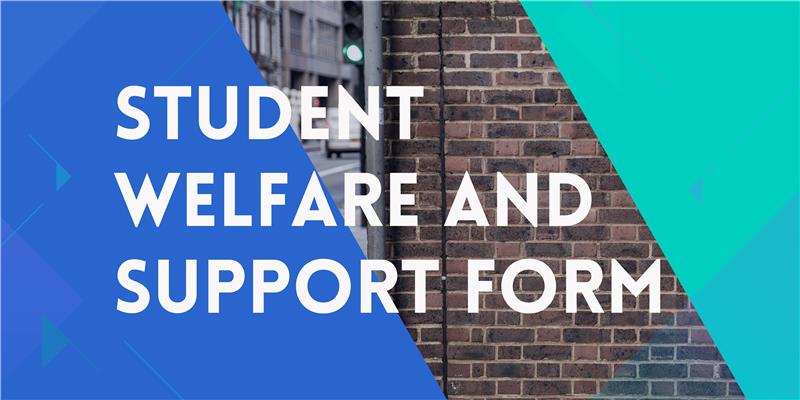 Student Welfare Support Form
