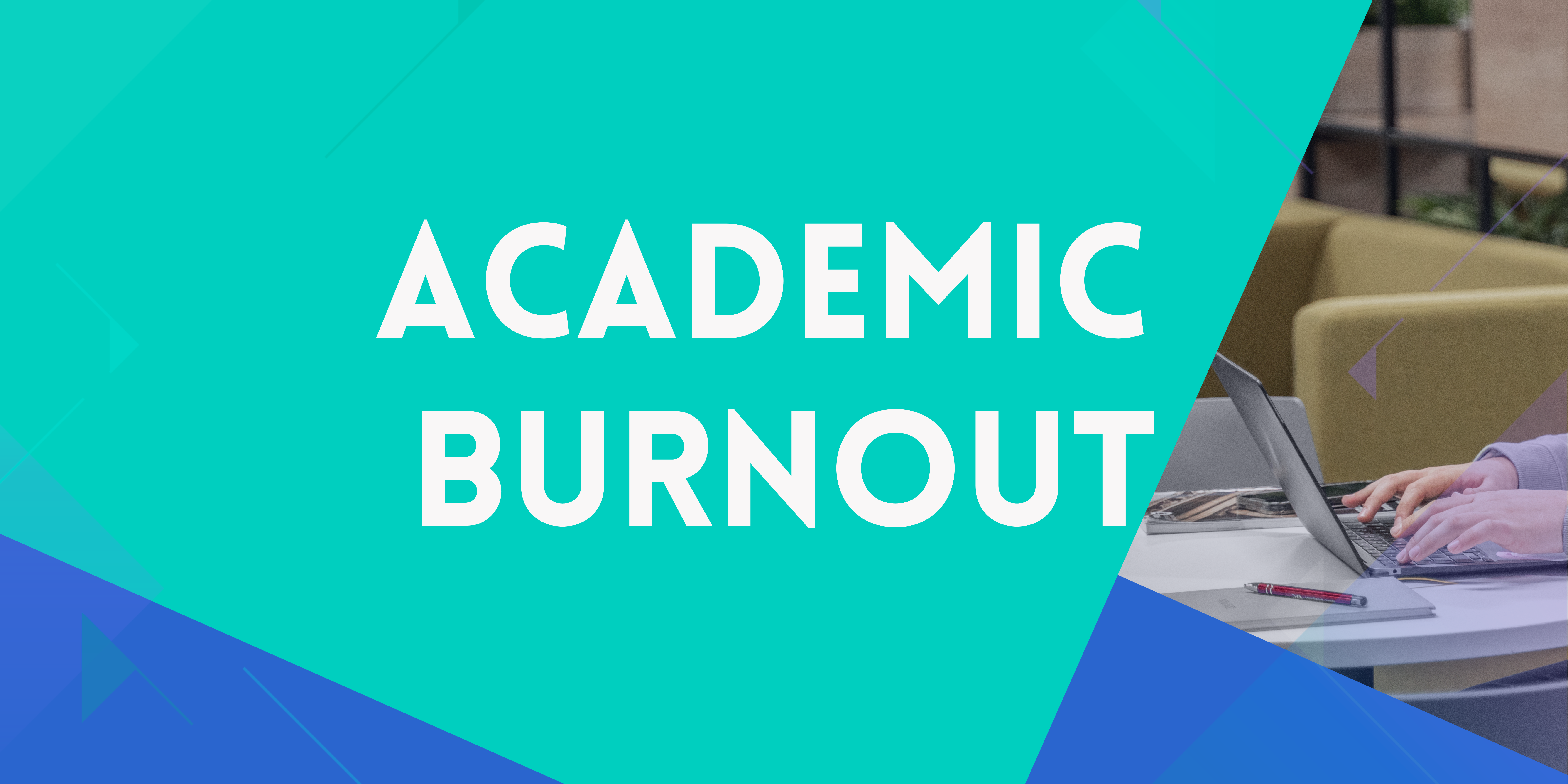 Academic Burnout
