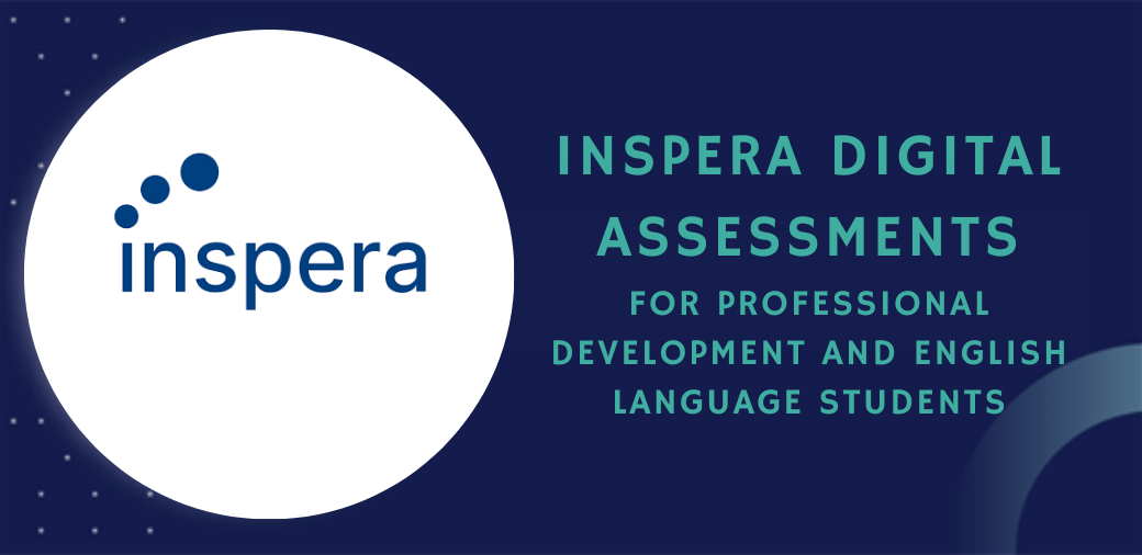 Inspera Digital Assessments (for Professional Development and English ...